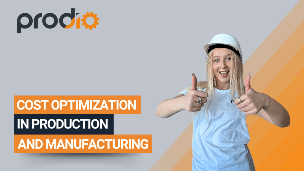 Cost Optimization in Production and Manufacturing: The Ultimate Guide ...